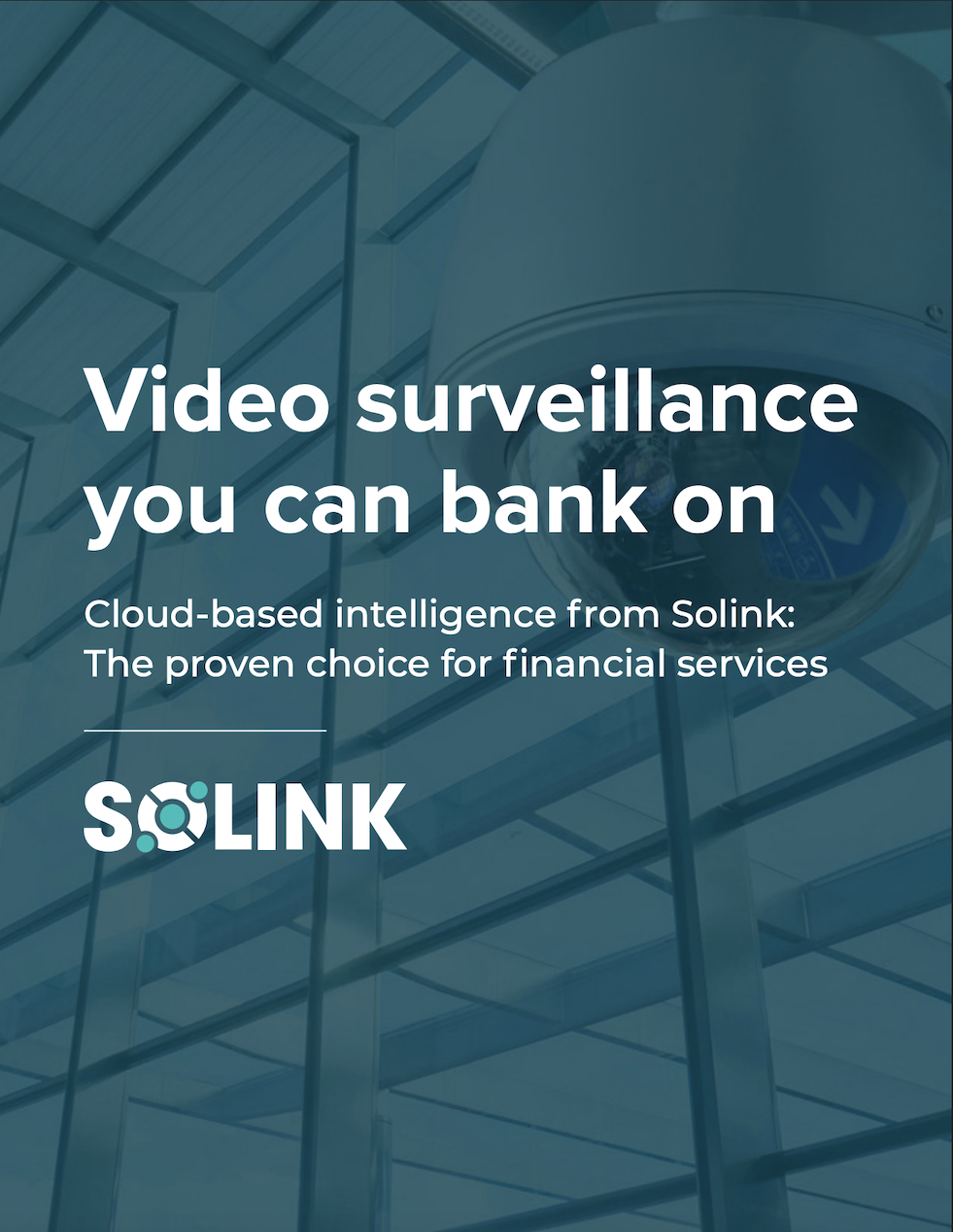 Video surveillance you can bank on